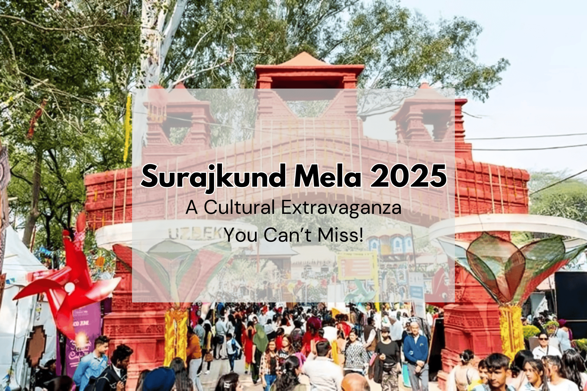 Surajkund International Crafts Mela 2025