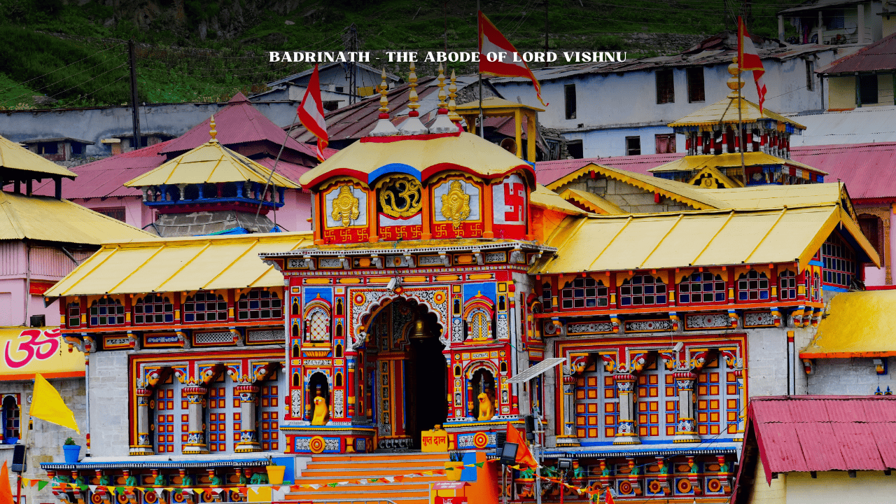 Badrinath – The Abode of Lord Vishnu | Travel Blog – Tips, Stories ...