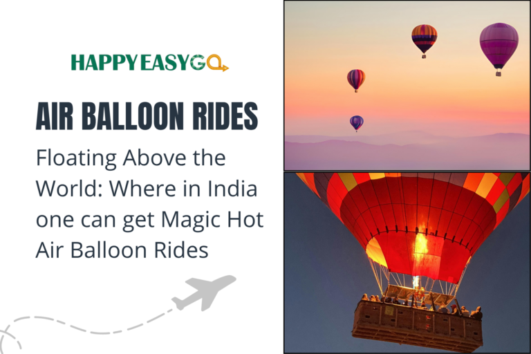 Floating Above the World: Where in India one can get Magic Hot Air ...