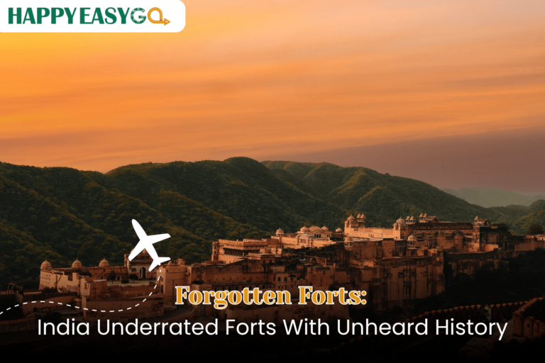 Forgotten Forts: India Underrated Forts With Unheard History