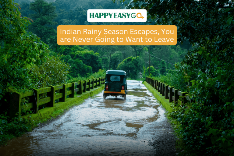 Indian Rainy Season Escapes, You are Never Going to Want to Leave